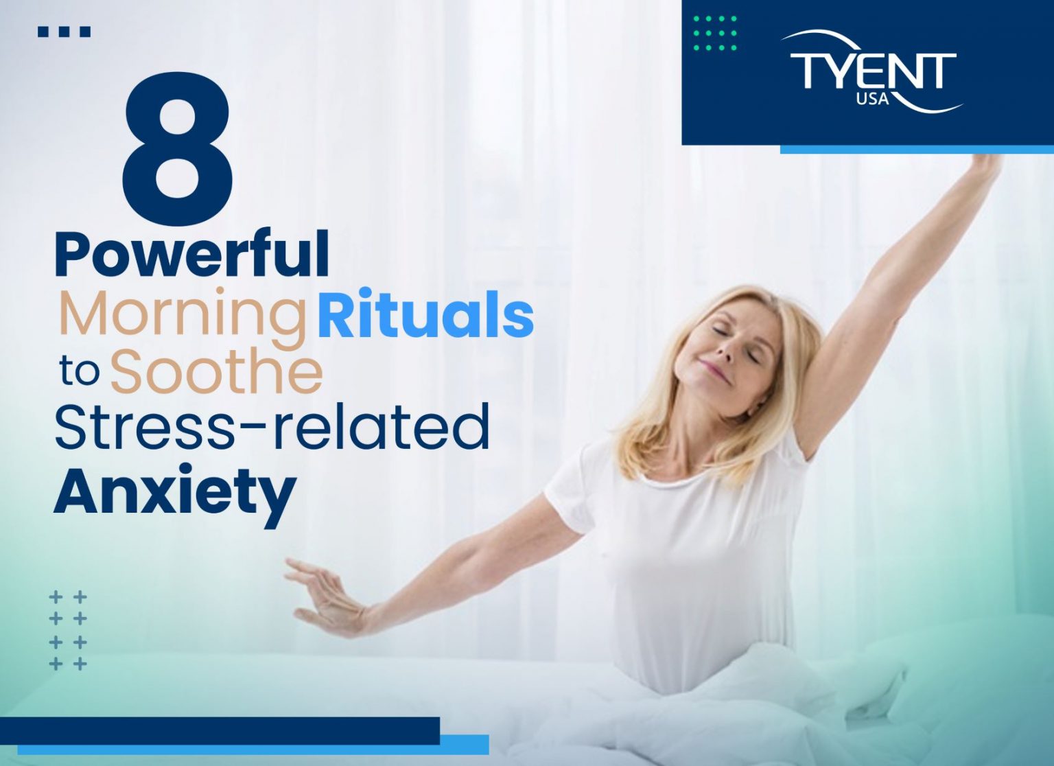 8 Powerful Morning Rituals to Help Avoid Anxiety - TyentUSA Water ...