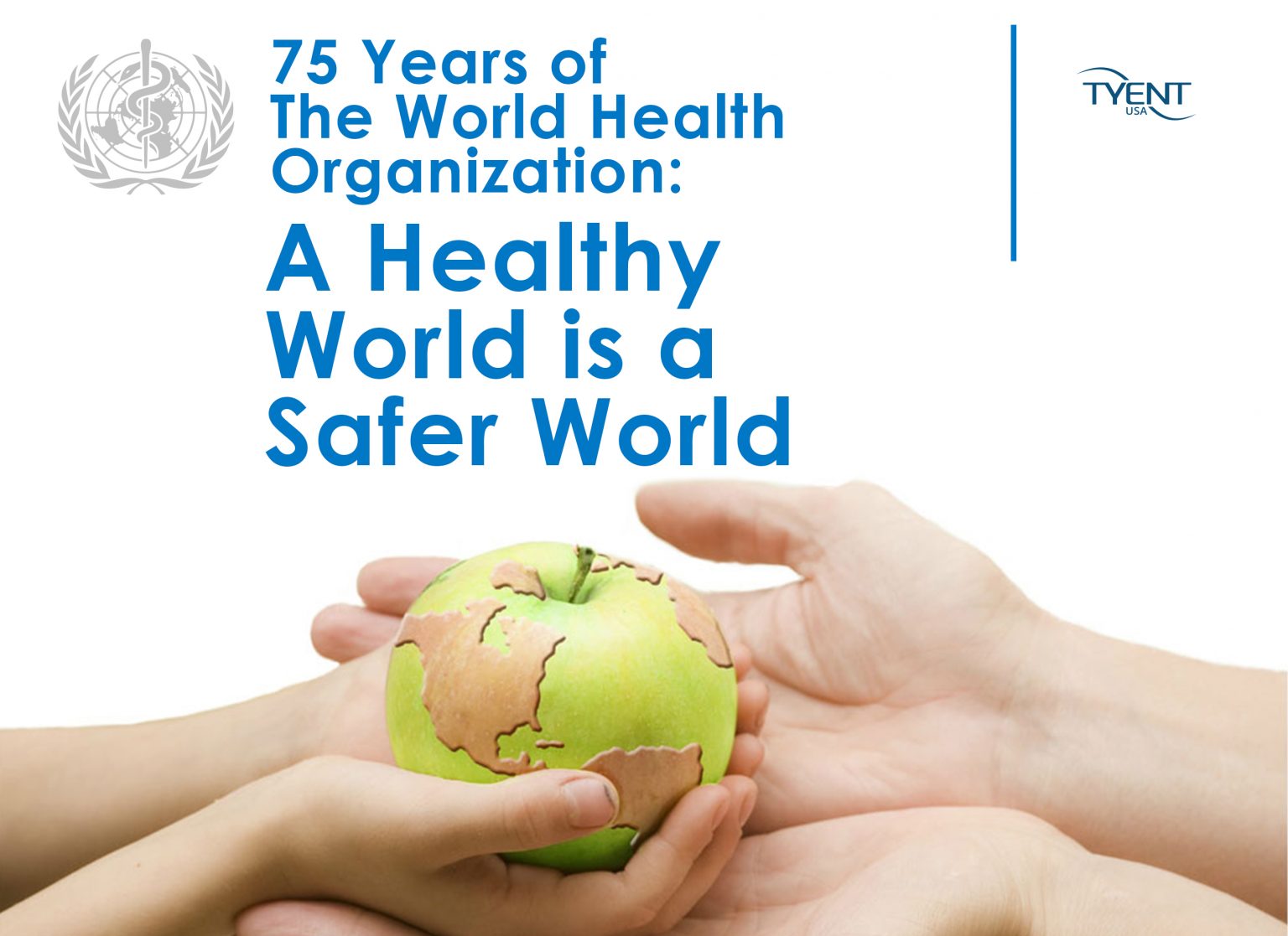 75 Years of The World Health Organization: A Healthy World is a Safer ...