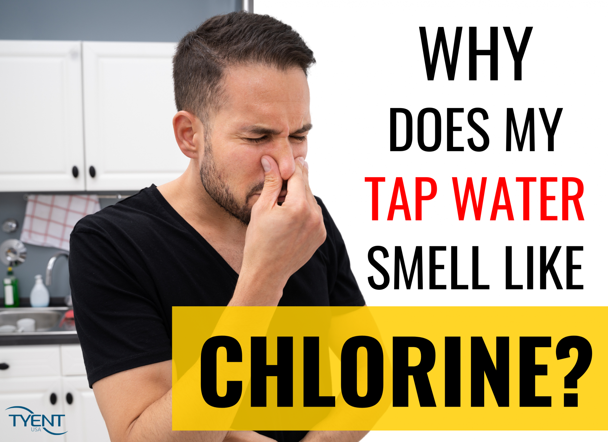 Why Does My Tap Water Smell Like Chlorine? - TyentUSA Water Ionizer ...